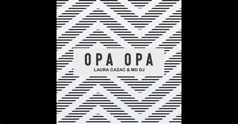 ‎opa Opa Extended Single อัลบั้มจาก Laura Cazac And Md Dj Apple