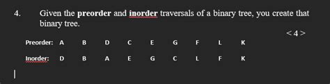solved 4 given the preorder and inorder traversals of a
