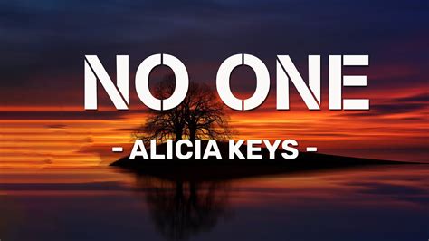 Alicia Keys No One Lyric Video Youtube