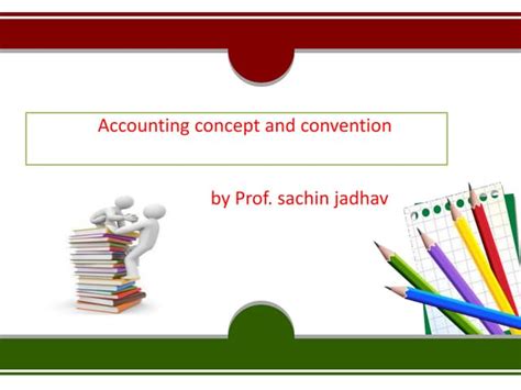 Accounting Concepts And Convention Pptx