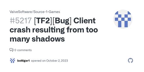 Tf2 Bug Client Crash Resulting From Too Many Shadows · Issue 5217 · Valvesoftwaresource 1
