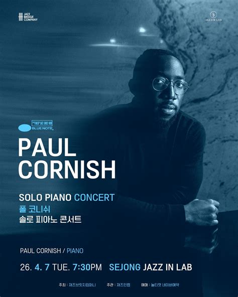 A Rising Star On The Blue Note Label Pianist Paul Cornish To Perform