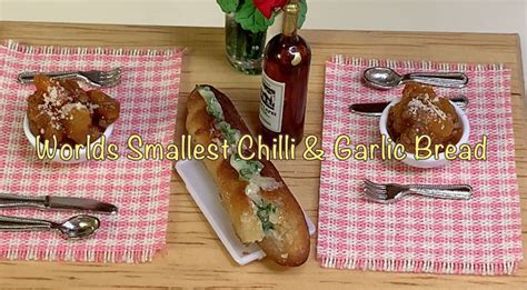 Worlds Smallest Chilli And Worlds Smallest Garlic Bread Tiny Food Real