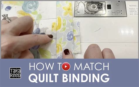 How To Easily Match Quilt Binding Tutorial Tara Reed Designs Inc