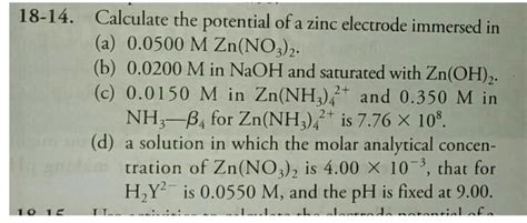 Solved 18 14 Calculate The Potential Of A Zinc Electrode