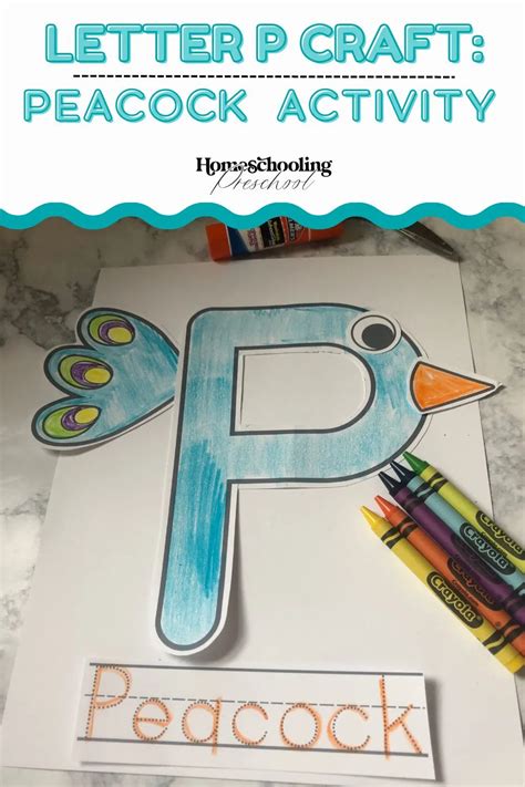 Letter P Craft Peacock Activity Homeschooling Preschool