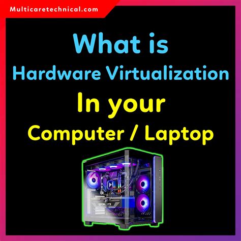 What Is Hardware Virtualization In Computer With Examples Explained