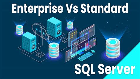Sql Server Enterprise Vs Standard Complete Guide Medium