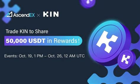Kin Token Kin Listing On Ascendex With 50000 Usdt Rewards