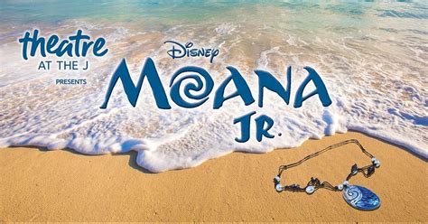 Theatre At The J Presents Disneys Moana Jr Sunday 7pm Performance