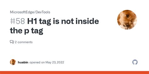 h1 tag is not inside the p tag · issue 58 · microsoftedge devtools