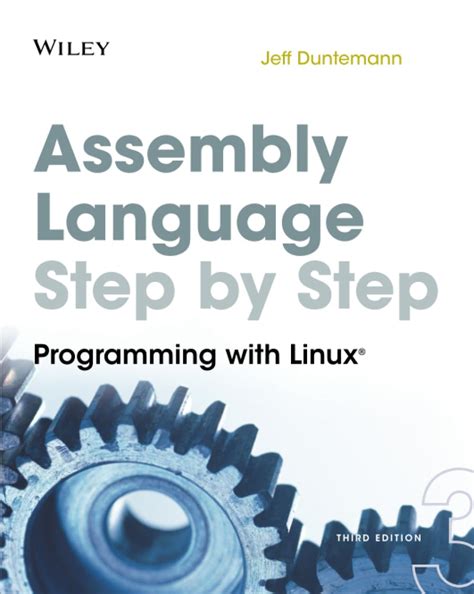 Assembly Language Step By Step Programming With Linux Duntemann Jeff 9780470497029 Amazon