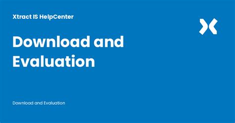 Download And Evaluation Xtract Is Helpcenter