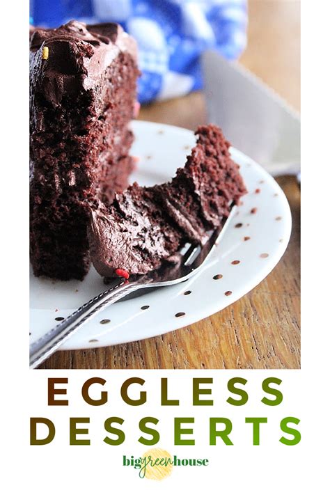 Eggless Desserts Big Green House