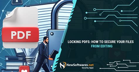 Locking PDFs: How To Secure Your Files From Editing - Newsoftwares.net Blog