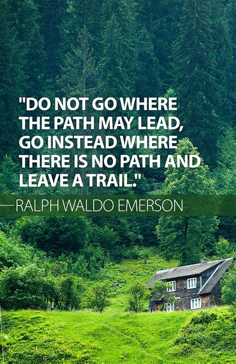 Trail Emerson Quotes Famous Ralph Waldo Emerson Quotes Inspirational