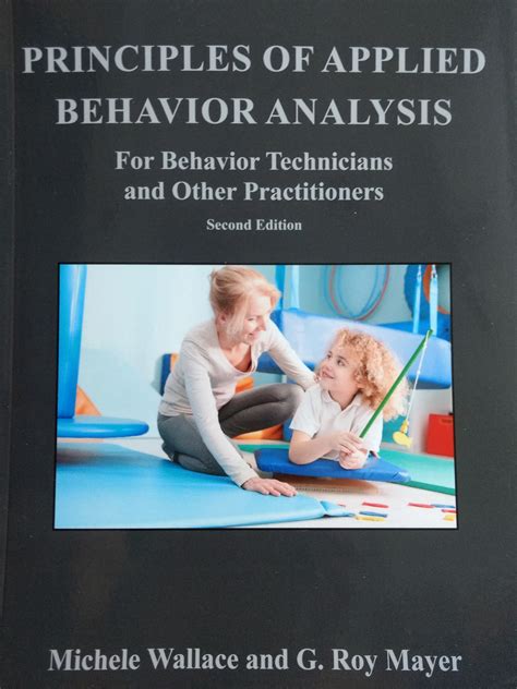 Principles Of Applied Behavior Analysis For Behavior Therapists And