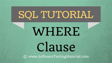 Sql Where Clause Sql Tutorial Software Testing Material