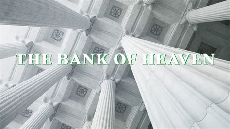 The Bank Of Heaven Compass Bible Church Huntington Beach