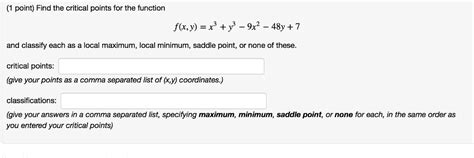 Solved Point Find The Critical Points For The Function Flxy Y 9x2