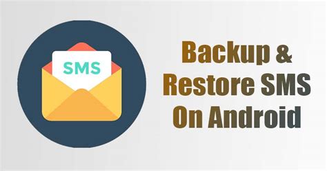 How To Backup And Restore Sms On Android Without Third Party App