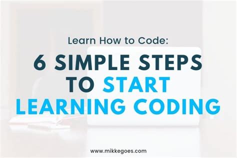 How To Start Learning Coding In 2022 6 Time Saving Tips For Beginners Artofit