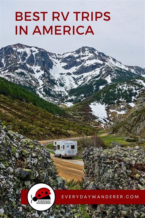 The 5 Best Rv Road Trips In The Us Everyday Wanderer