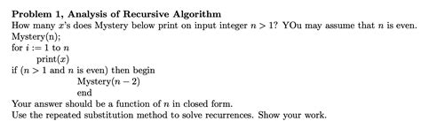Solved Problem 1 Analysis Of Recursive Algorithm How Many X