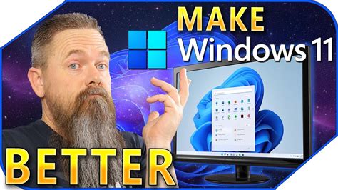 How To Make Windows 11 Better Youtube