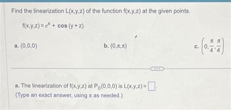 Solved Find The Linearization L X Y Z Of The Function