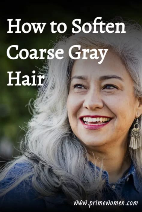 How To Soften Coarse Gray Hair Artofit