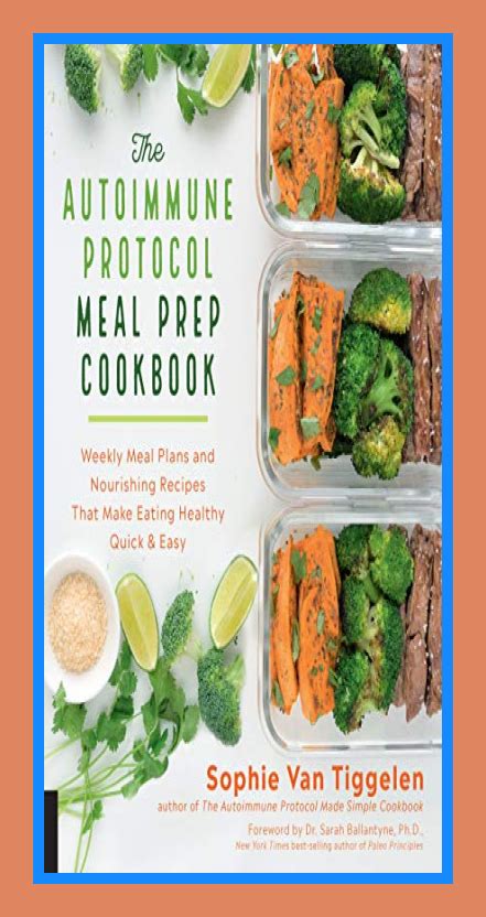 Sophie Van Tiggelen The Autoimmune Protocol Meal Prep Cookbook Weekly Meal Plans And