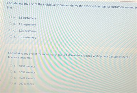 solved considering any one of the individual s ﻿queues