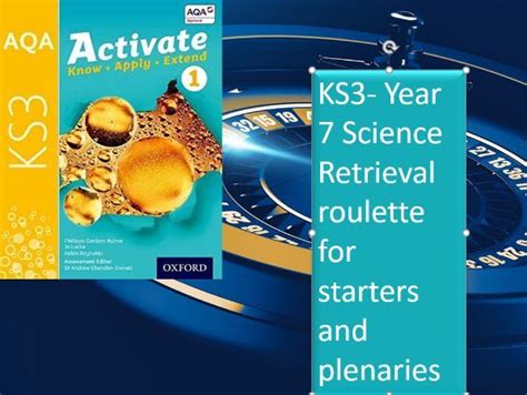 Year 7 Science Retrieval Roulette Based On The Activate Resources