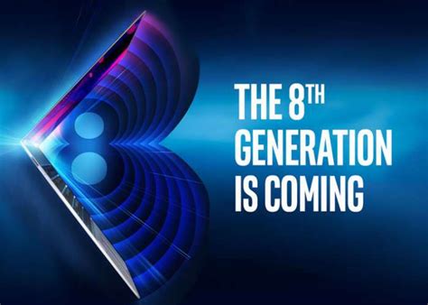 Intel 8th Generation Core Family Officially Unveiled On August 21st 2017 Geeky Gadgets