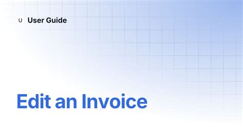 Edit An Invoice User Guide