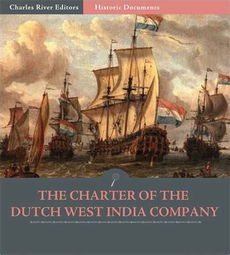 The Charter Of The Dutch West India Company By The Republic Of The