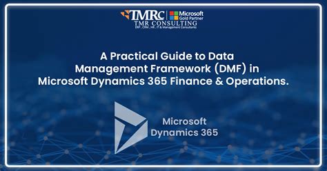 a practical guide to data management framework dmf in microsoft
