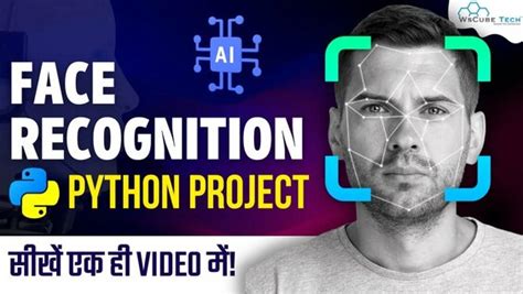 Face Recognition Python Project Face Detection Using Opencv Python Complete Tutorial Erofound