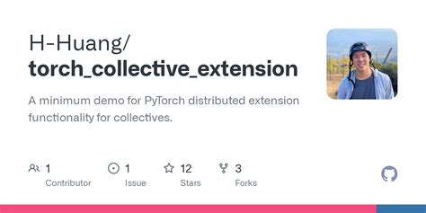 Github H Huangtorchcollectiveextension A Minimum Demo For Pytorch Distributed Extension