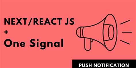 How To Add Push Notification In A Nextreact Js App Dev Community