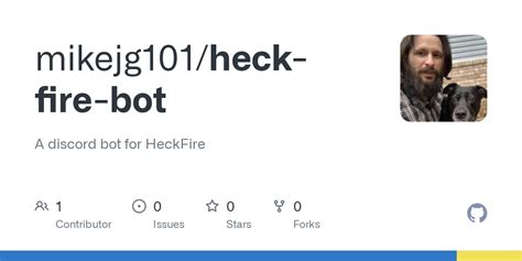 Github Mikejg101 Heck Fire Bot A Discord Bot For Heckfire