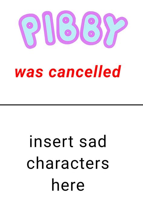 Who Crying At Learning With Pibby Was Canceled By Sarasena7415 On Deviantart