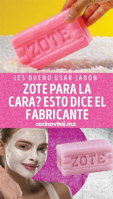 ¿es Bueno Usar Jabón Zote Para La Cara Esto Dice El Fabricante