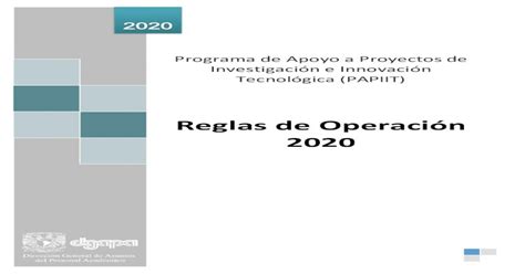 Reglas De Operación 2020 Unam · 2019 06 07 · Papiit Reglas De OperaciÓn 2020 Página 5 De 33 C