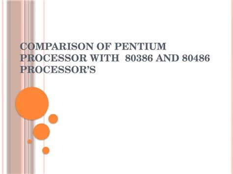 Pptx Comparison Of Pentium Processor With 80386 And 80486 Dokumentips