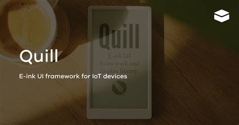 Quill E Ink Ui Framework For Iot Devices Intunio