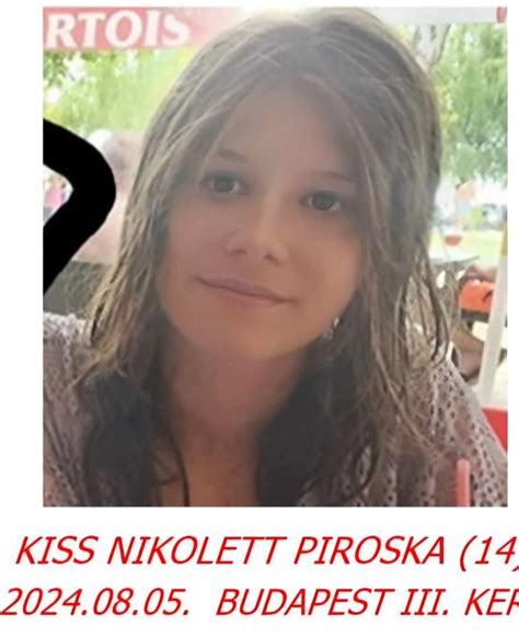 Eltűnt Kiss Nikolett Piroska Bahír