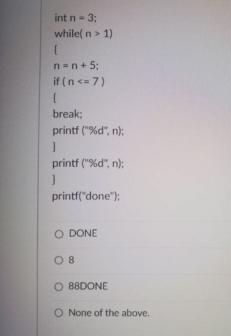 solved int n 3 while n 1 { n n 5 if n