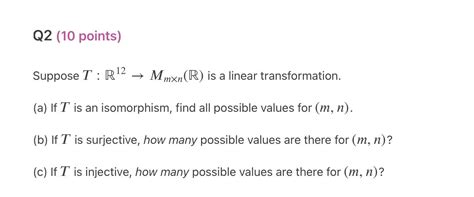 solved suppose t r12→mm×n r is a linear transformation a